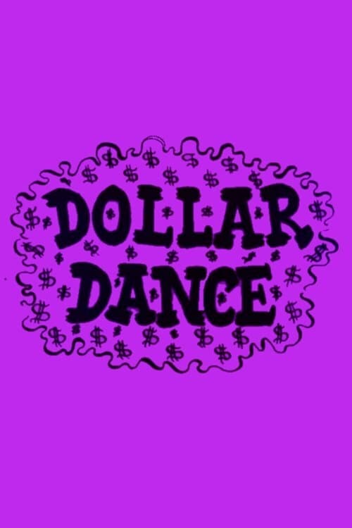 Dollar Dance Movie Streaming Online Watch