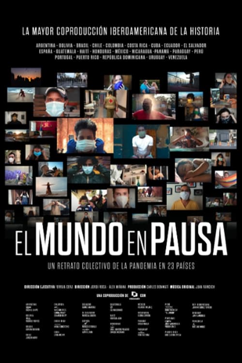 El Mundo En Pausa Portuguese, Spanish Movie Streaming Online Watch