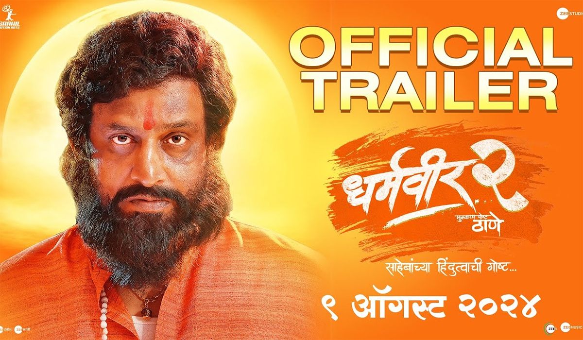 'Dharamveer 2' Trailer: A Continuation Of Anand Dighe's Legacy!