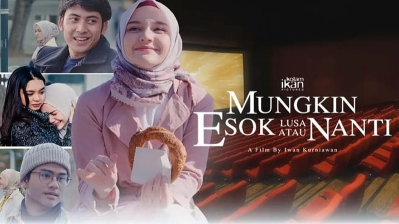Mungkin Esok Lusa Atau Nanti Indonesian Movie Streaming Online Watch on ...
