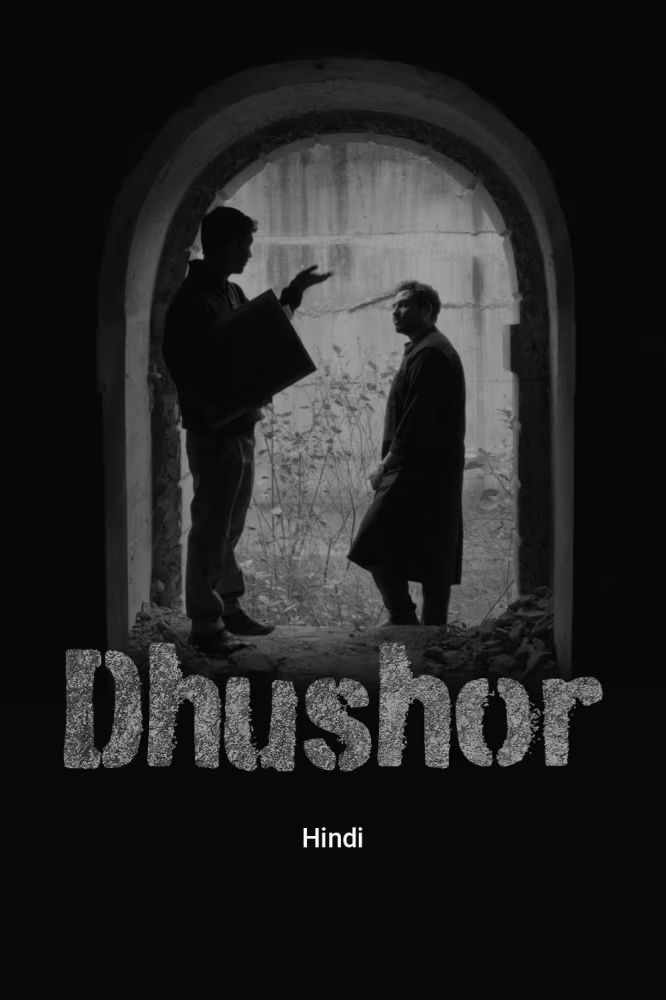 Dhushor Hindi Movie Streaming Online Watch on Book My Show