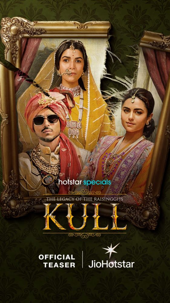 Kull: The Legacy of the Raisingghs Hindi Web Series Streaming Online ...