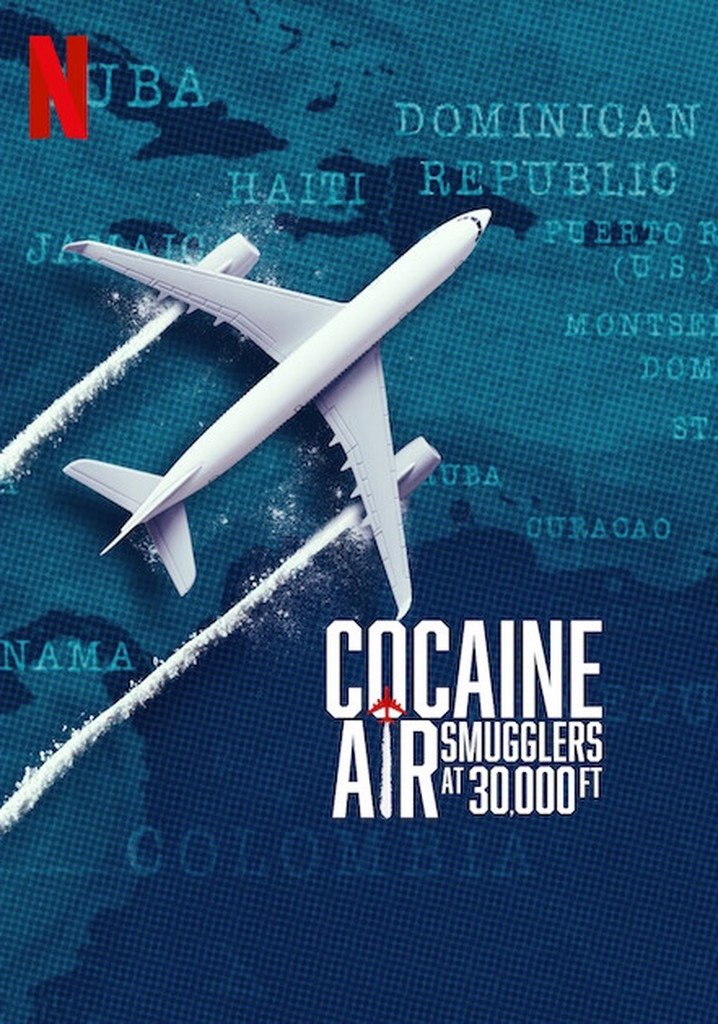 Cocaine Air: Smugglers at 30,000 Ft. French Web Series Streaming Online ...