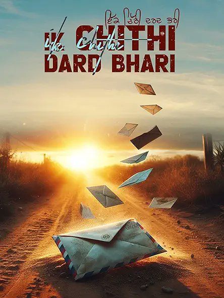 Ik Chithi Dard Bhari Punjabi Movie Streaming Online Watch on Chaupal