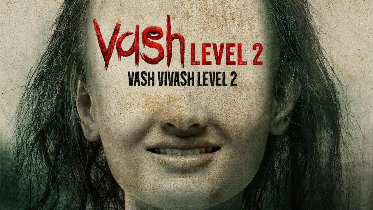 Vash Level 2 Gujarati, Hindi Movie Streaming Online Watch on Netflix